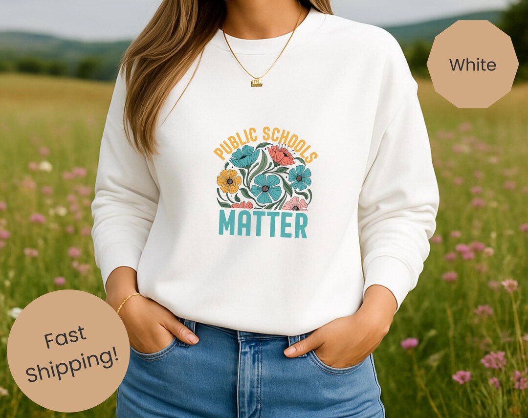 Public Schools Matter Sweatshirt | Floral Education Design - Etsy