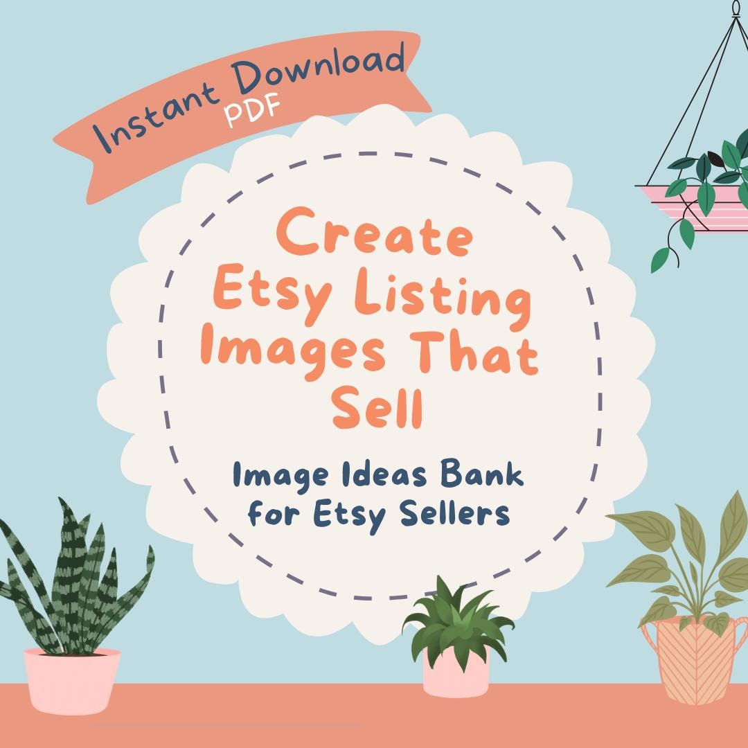 Sell on Etsy - 25 Etsy Listing Image Ideas Bank - Etsy Sellers Guide - Etsy