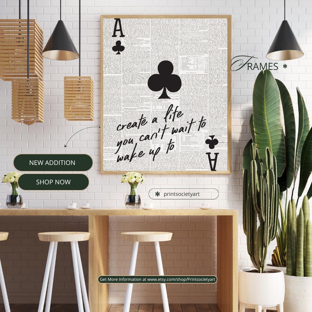 Create A Life You Can't Wait to Wake up to Print Ace of Clubs Wall Art ...