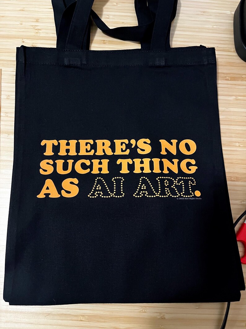 There’s No Such Thing as AI Art Tote | Anti Art Theft Canvas Bag ...