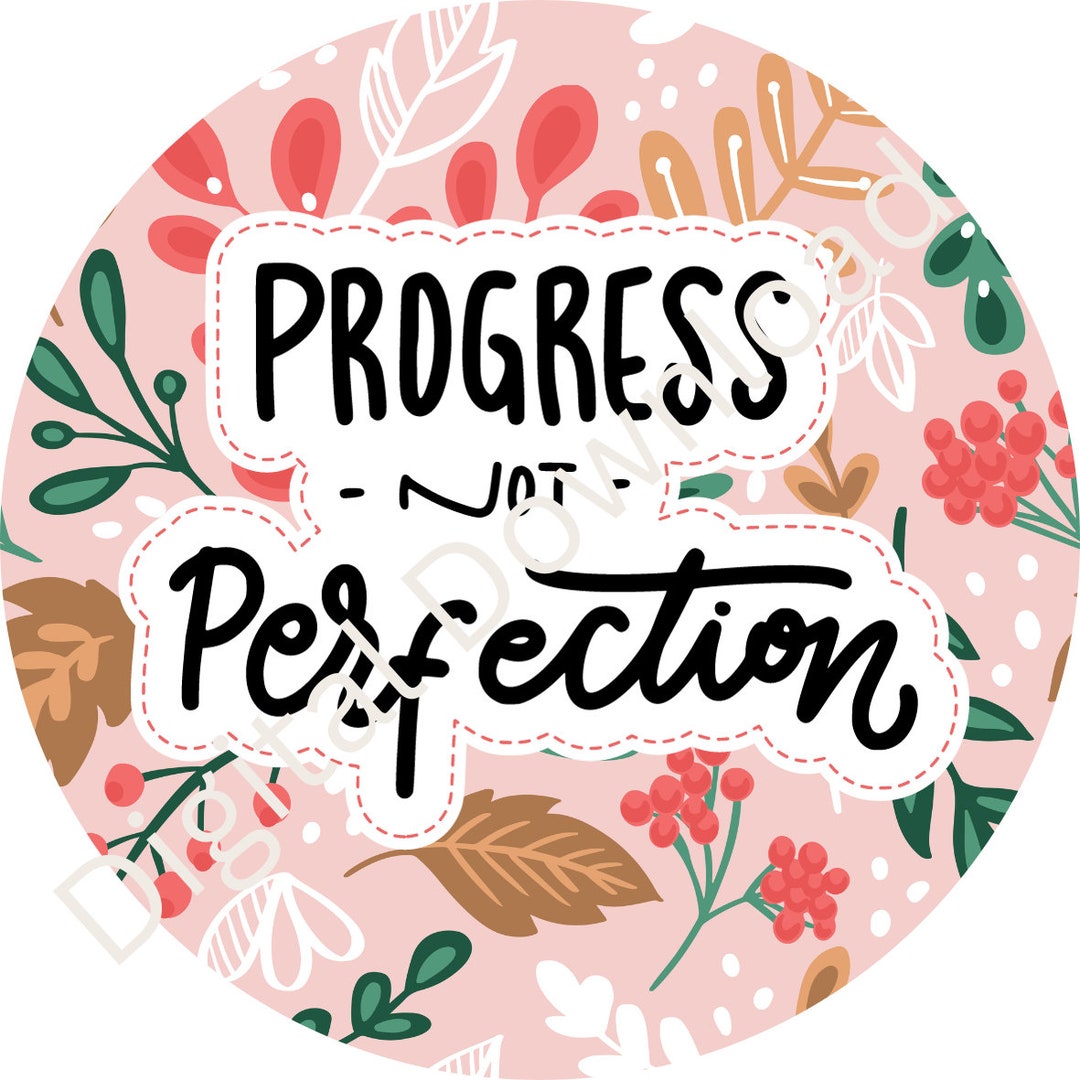 Progress Not Perfection Digital Download Sticker - Etsy