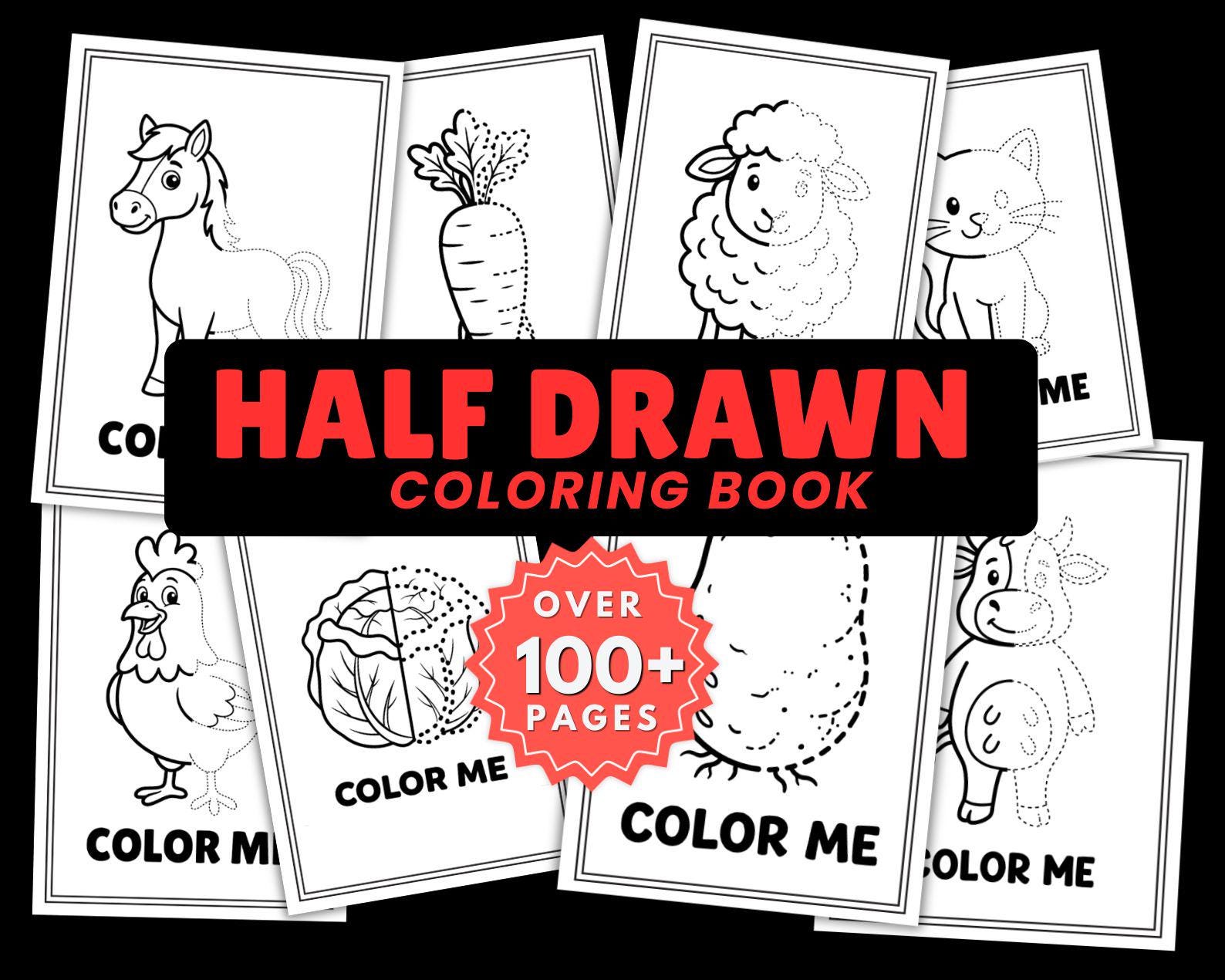 100 Half Drawn Coloring Pages| 2 in 1 Activity for Kids |instant ...
