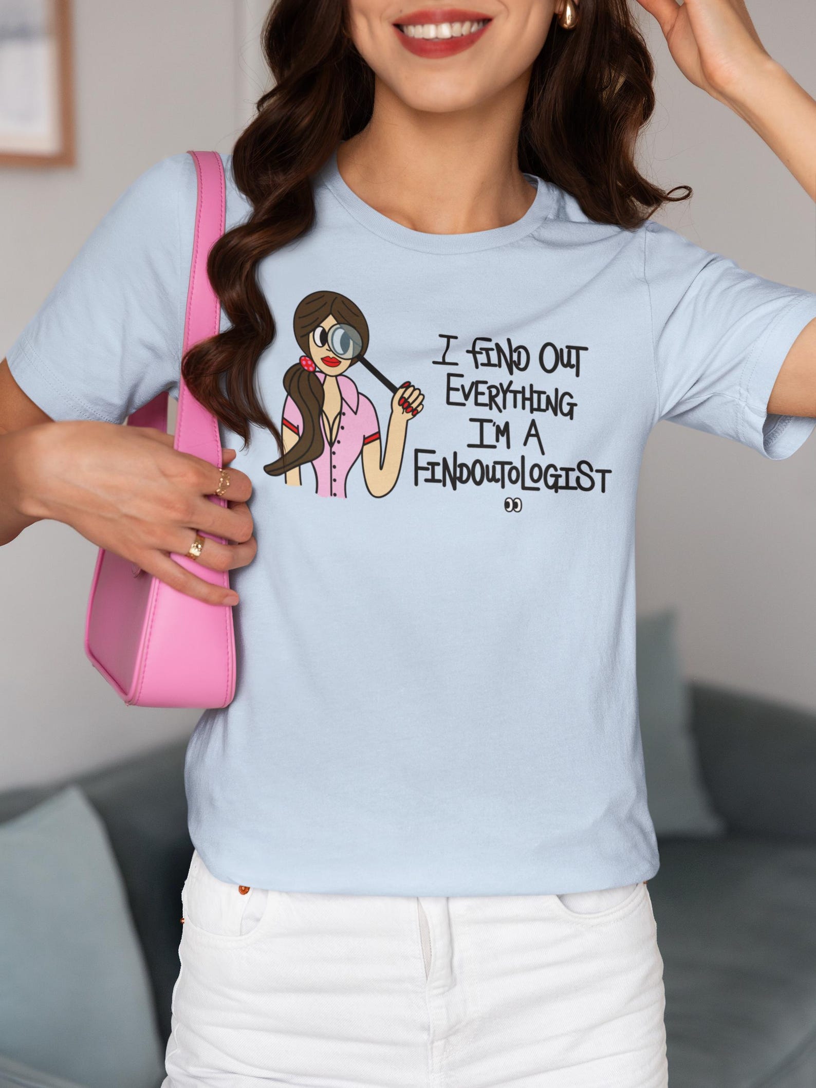 Findoutologist Women's Tee - Funny Detective Quote Shirt - Bold Adult ...