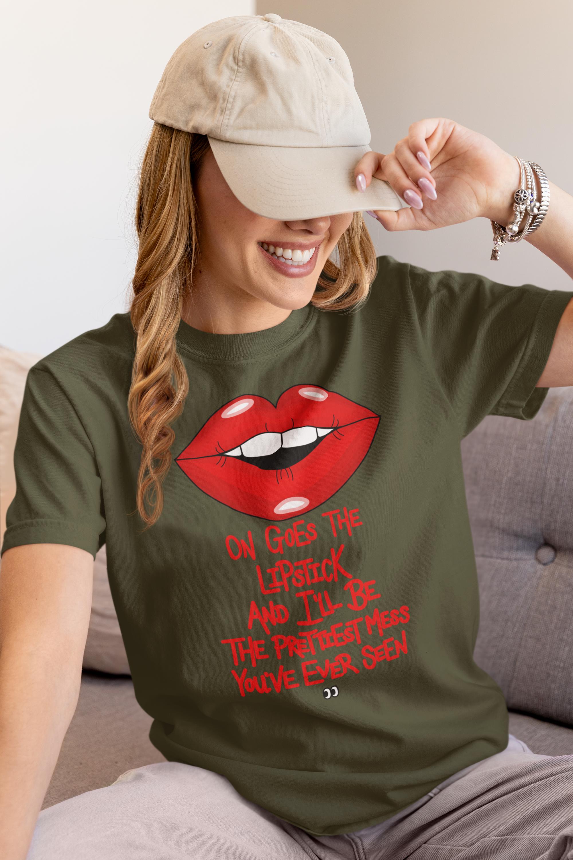 Prettiest Mess Lip Tee - Funny Bold Lipstick Quote Shirt for Women ...