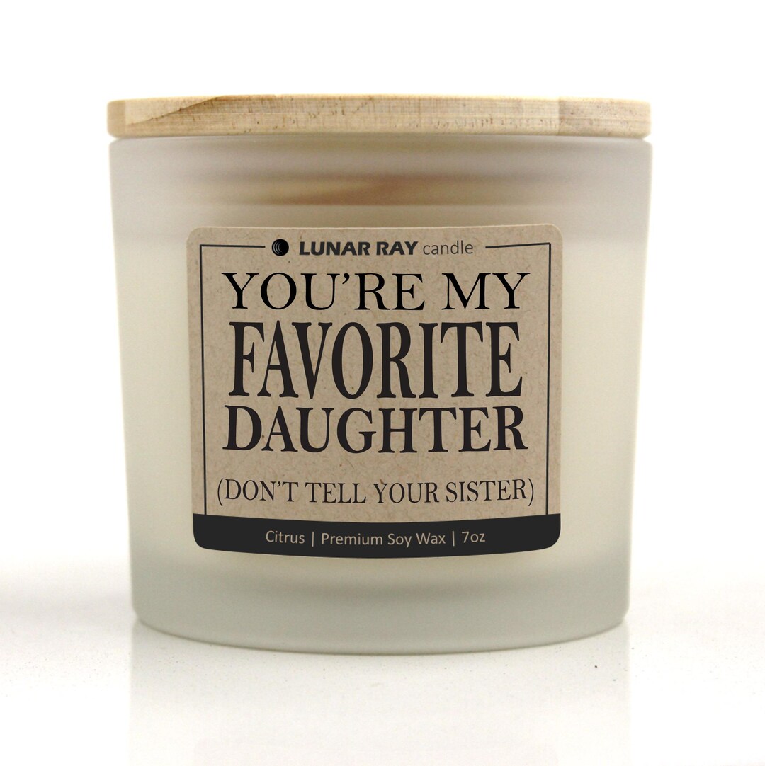 You're My Favorite Daughter (don't Tell Your Sister - Kraft Label ...