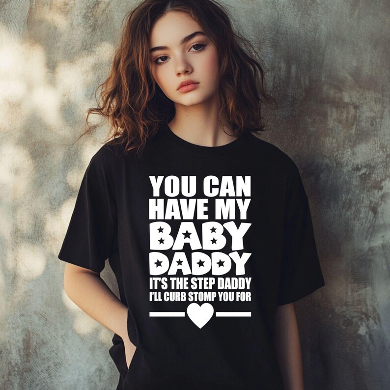 20 You Can Have My Baby Daddy Its the Step Daddy I'll Curb Stomp You ...