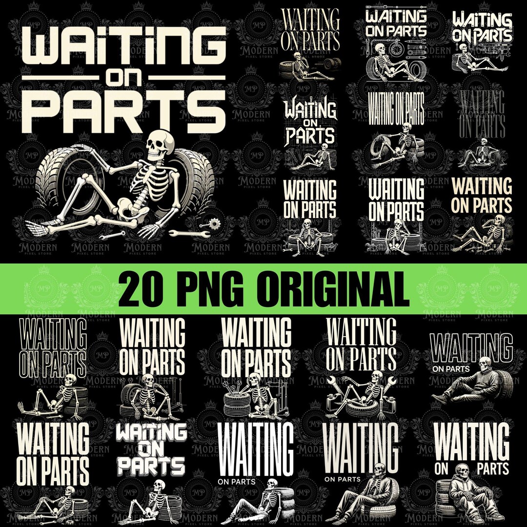 20 Waiting on Parts Digital Image, Skeleton Car Mechanic Art, Funny ...