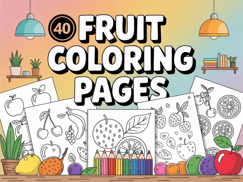 Fruit Coloring Pages | 40 Printable Fruit Coloring Sheets | Easy ...