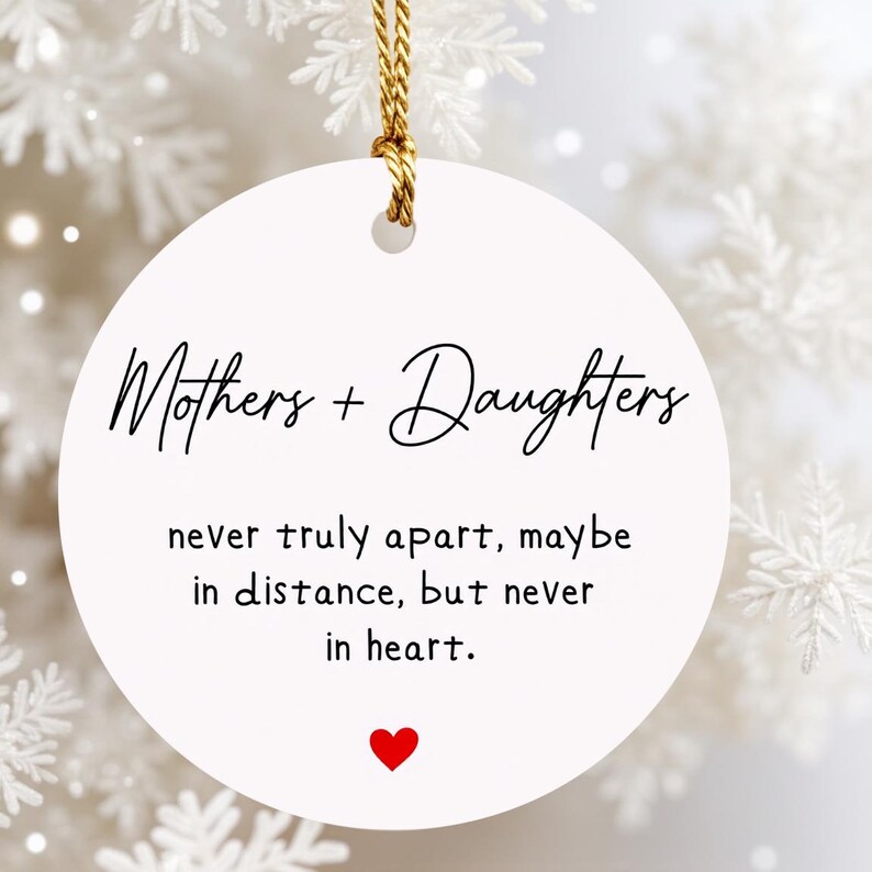 Mother Daughter Christmas Ornament, Never Truly Apart Quote Ceramic ...