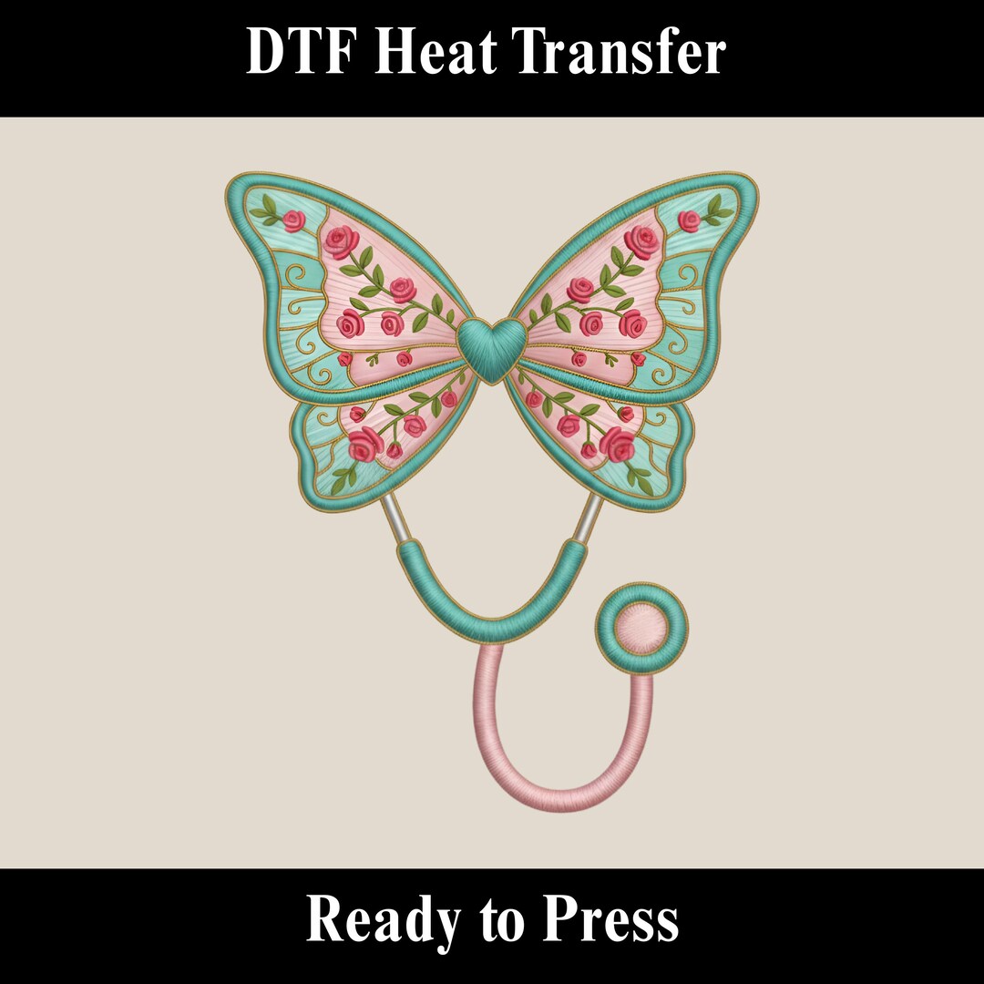 Butterfly Stethoscope DTF Transfer: Floral Faux Embroidery Nurse Design ...