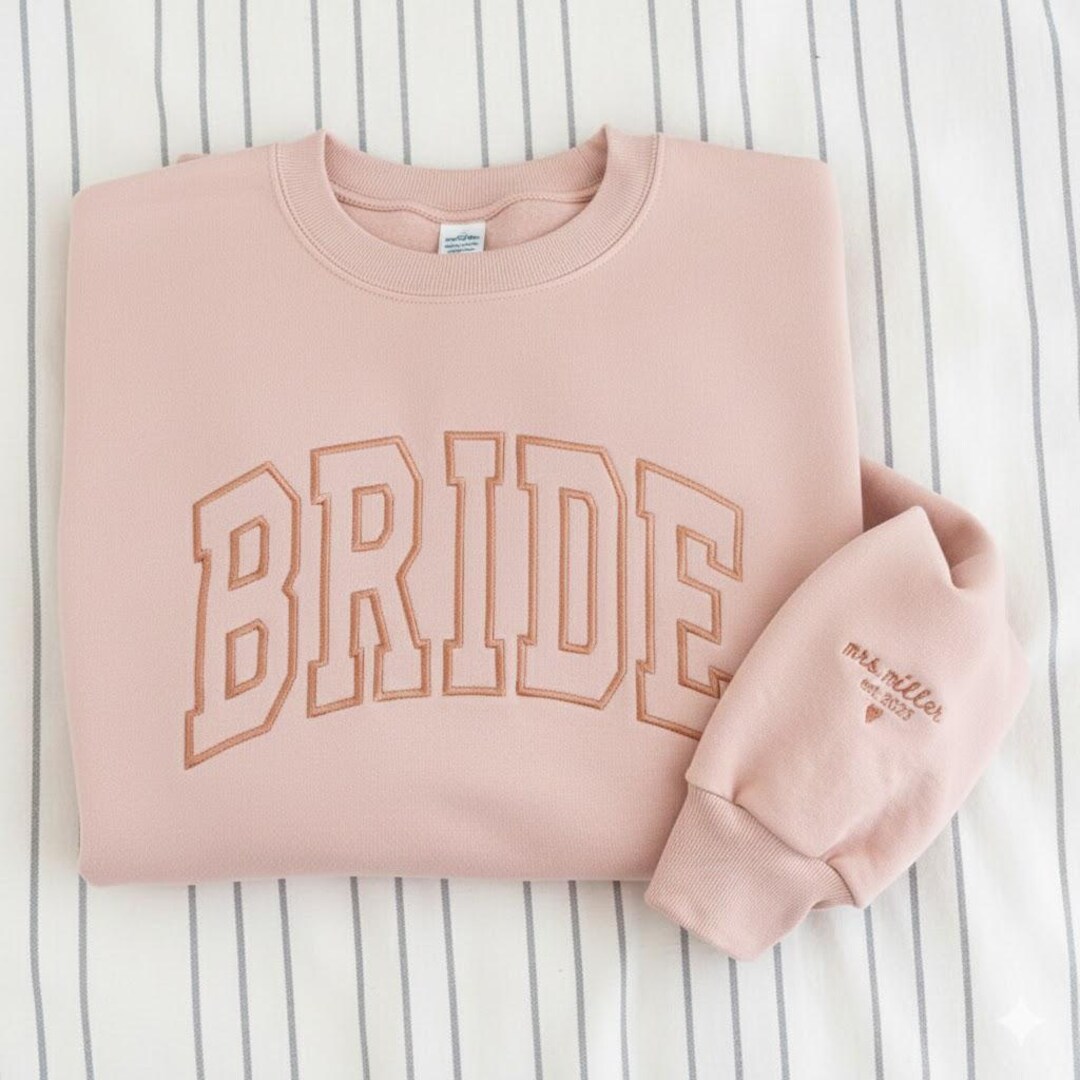 Personalized Bride Sweatshirt With Name and Wedding Date on Sleeve ...