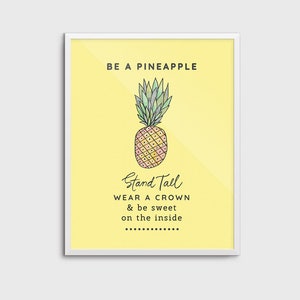 Be A Pineapple Poster and Art Prints Multiple Sizes and - Etsy