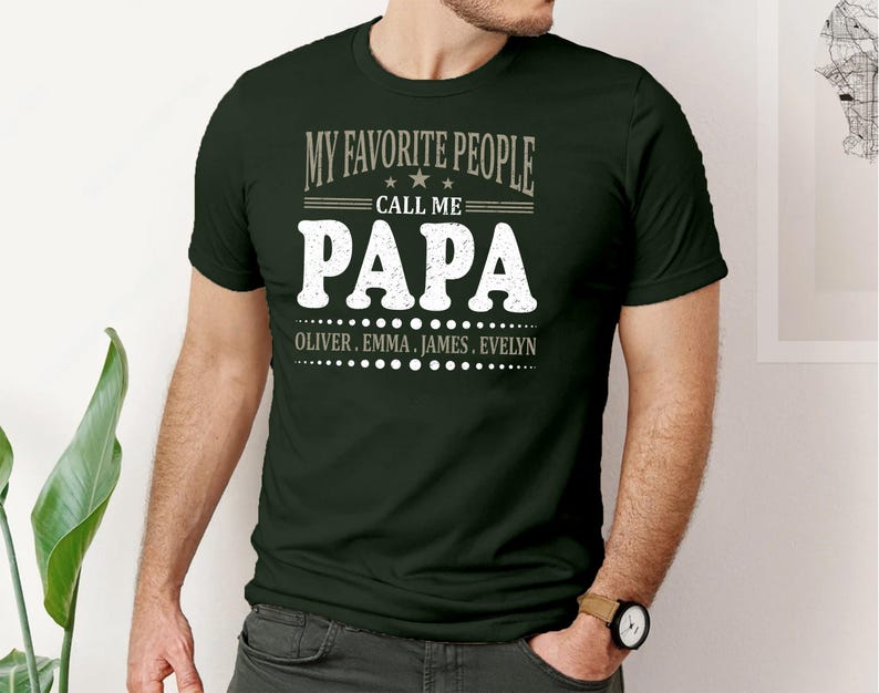 My Favorite People Call Me Papa Shirt, Personalized Dad Shirt With Kids ...