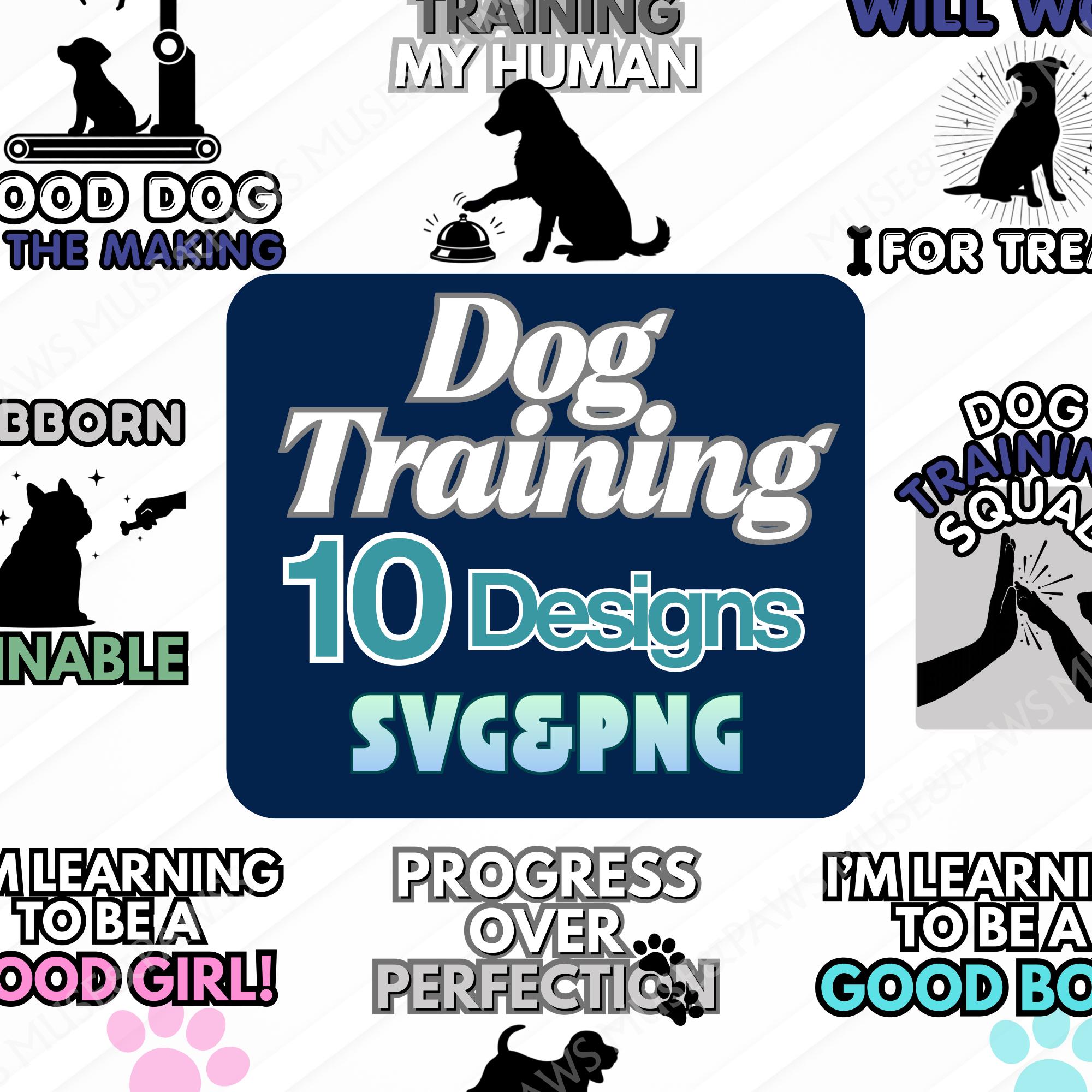 Dog Training SVG Bundle | 10 Designs | SVG & PNG | Funny and Progress ...