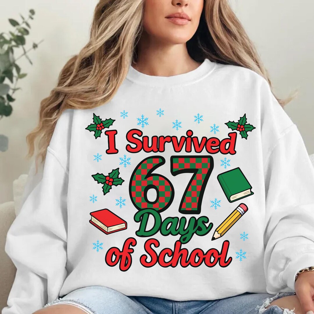 I Survived 67 Days of School Christmas SVG, Funny Teacher PNG - Etsy
