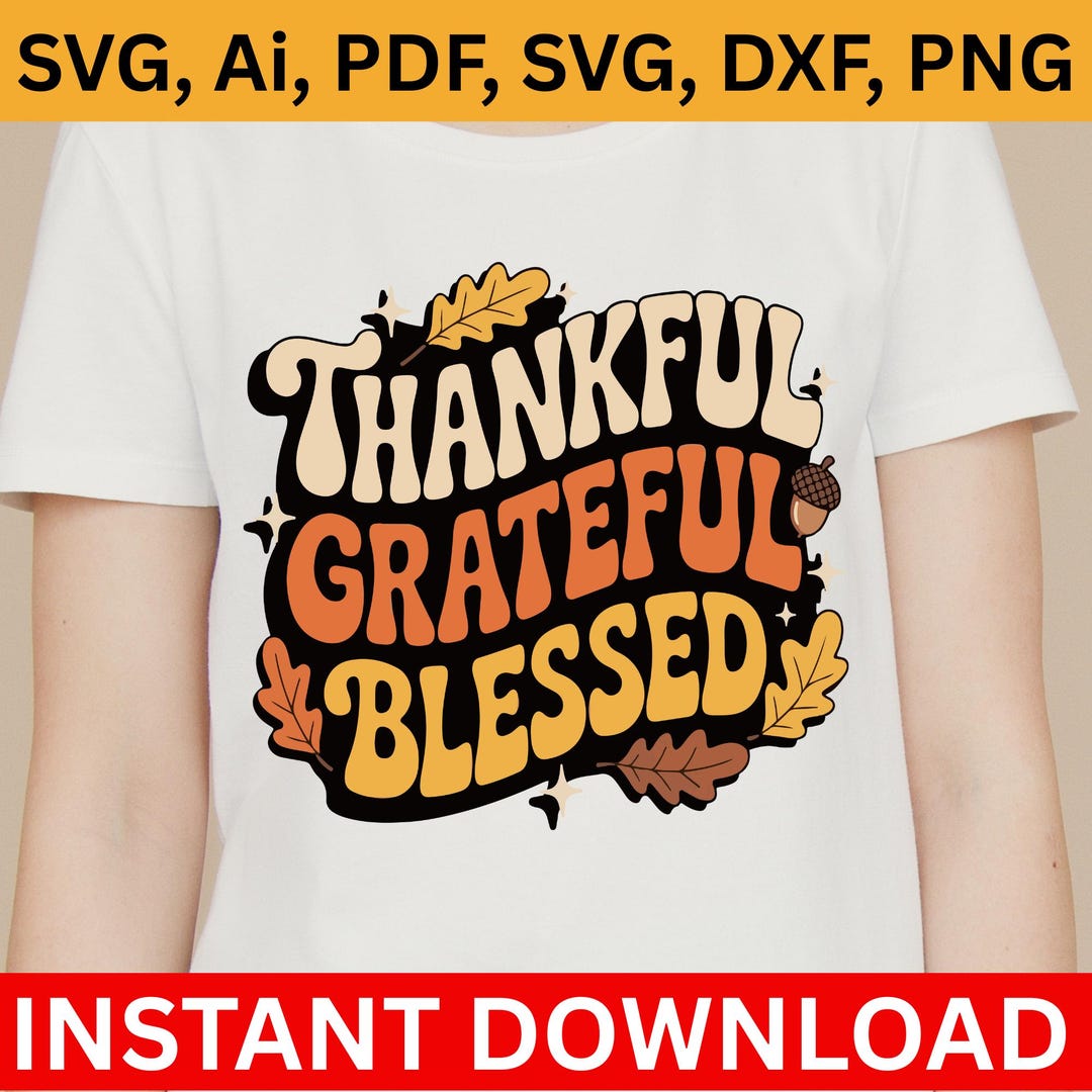 Thankful Grateful Blessed Fall Typography SVG PNG – Thanksgiving Leaves ...