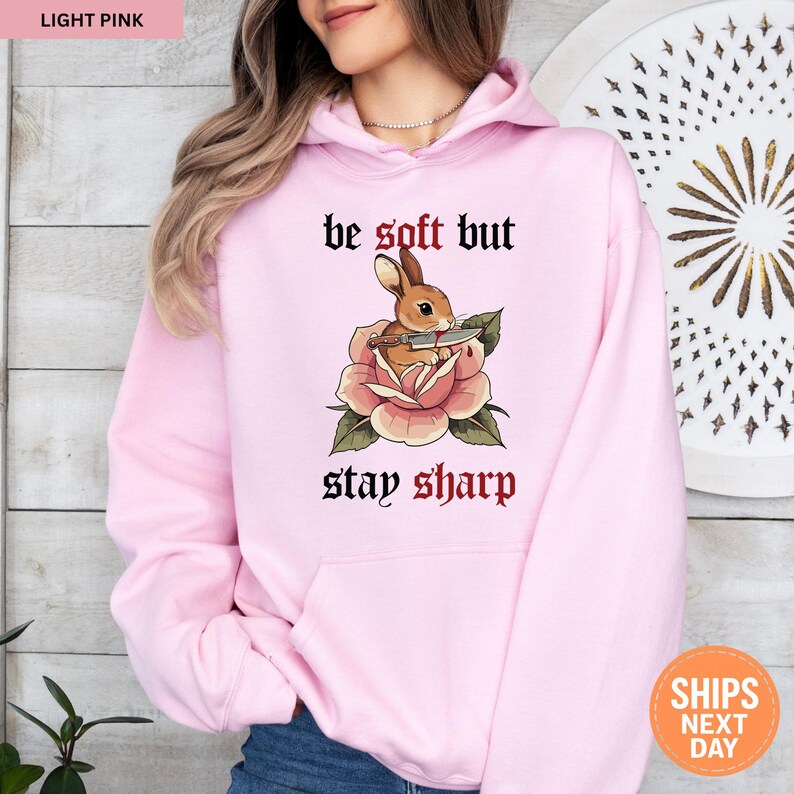 Be Soft but Stay Sharp Sweatshirt, Cute Bunny Floral Hoodie - Etsy