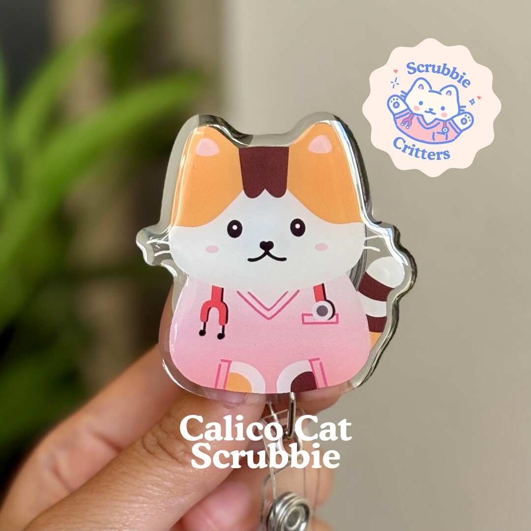 Calico Cat in Scrubs Acrylic Badge Reels, Cute Gift for Healthcare ...