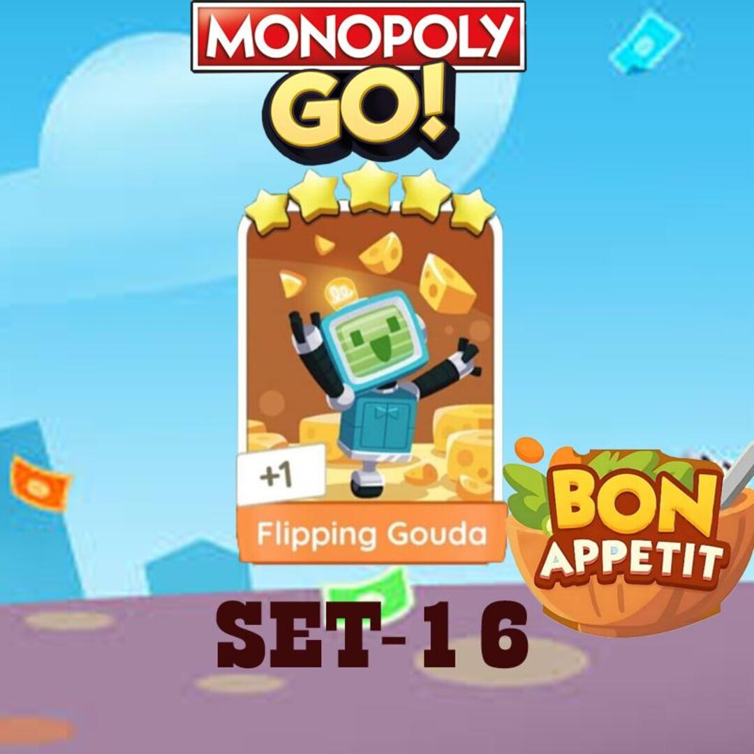 Monopoly Go Stickers Flipping Gouda Guest Set 16 5 Star BON APPETIT ...