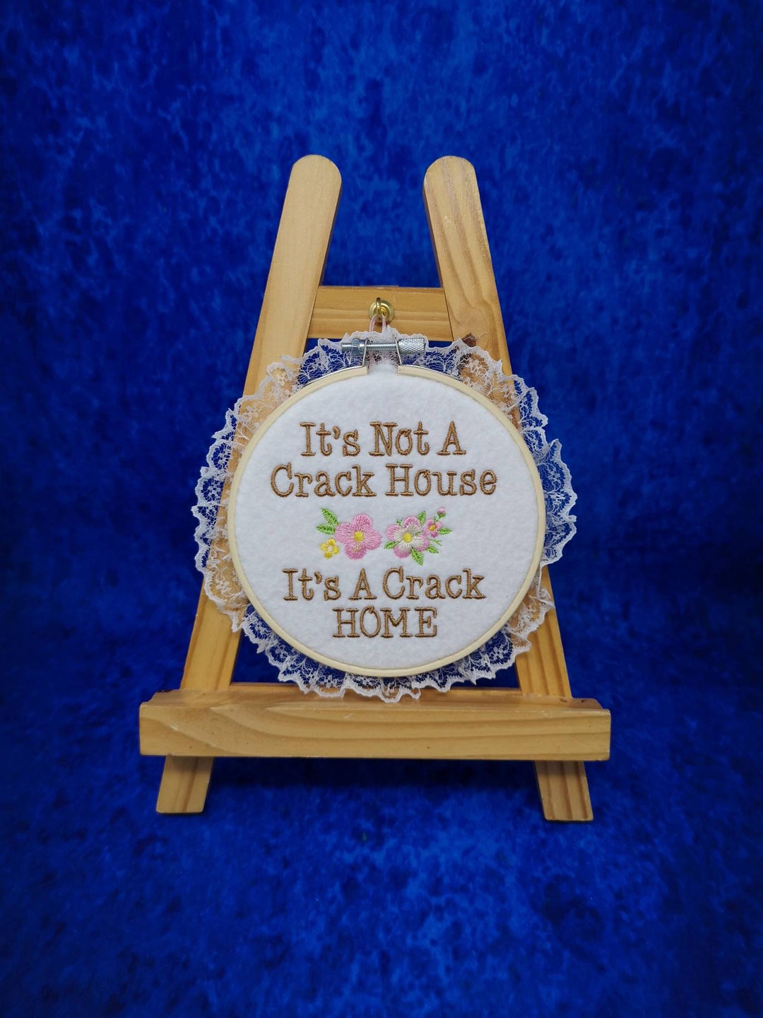 It's Not A Crack House, It's A Crack Home Embroidered Hoop - Etsy Canada