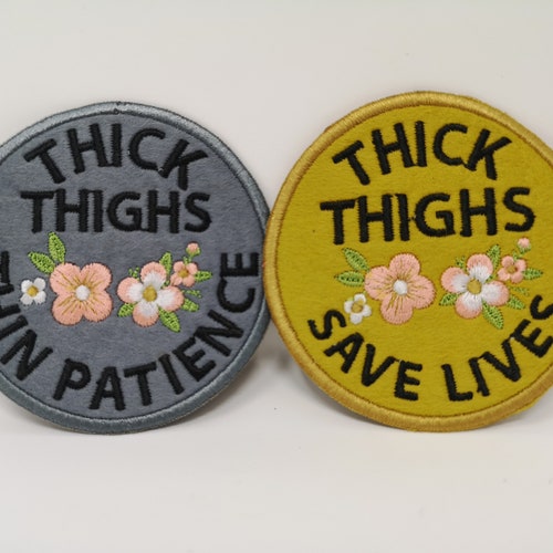 THICK THIGHS Save Lives 4 X 1.5 Iron-on Patch - Etsy