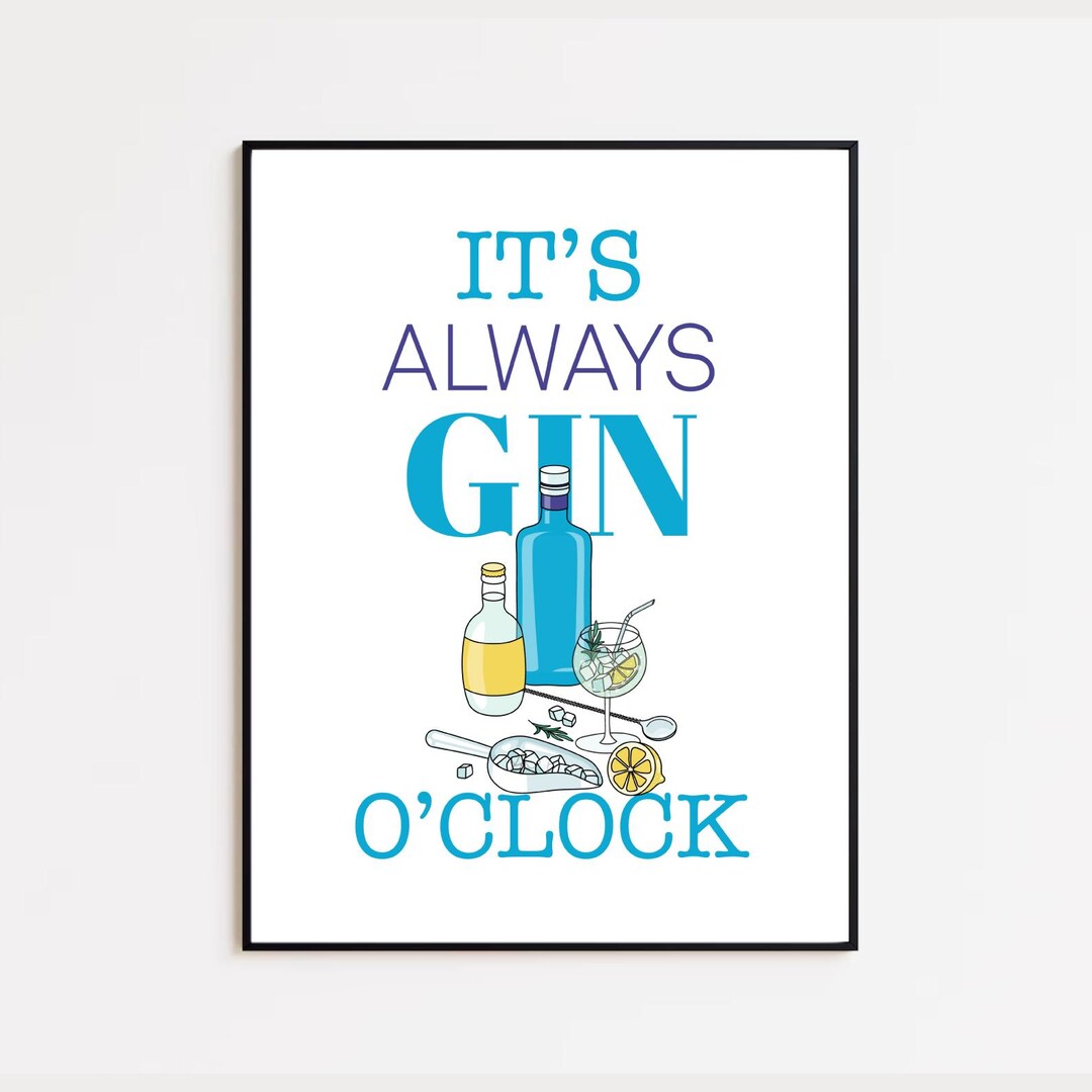 It's Always Gin O'clock. Gin Tonic Poster: Gift Idea for Gin Lover - Etsy