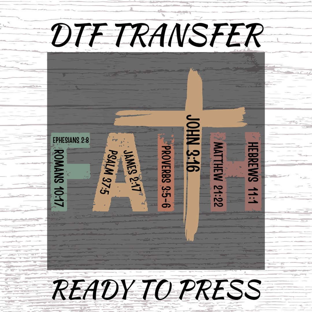 Faith Bible Verse DTF Transfer, Christian Shirt Print, Religious ...
