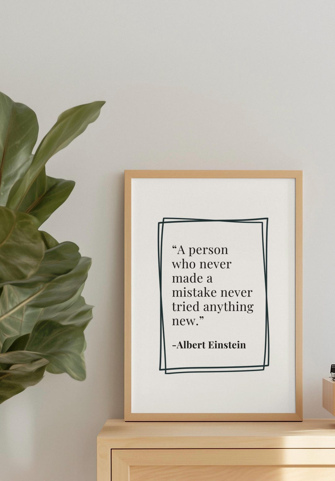 Albert Einstein A Person Who Never Made a Mistake Quote Digital ...