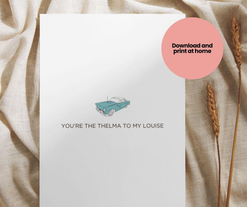 You’re the Thelma to My Louise Printable Card, Best Friend Card, Funny ...