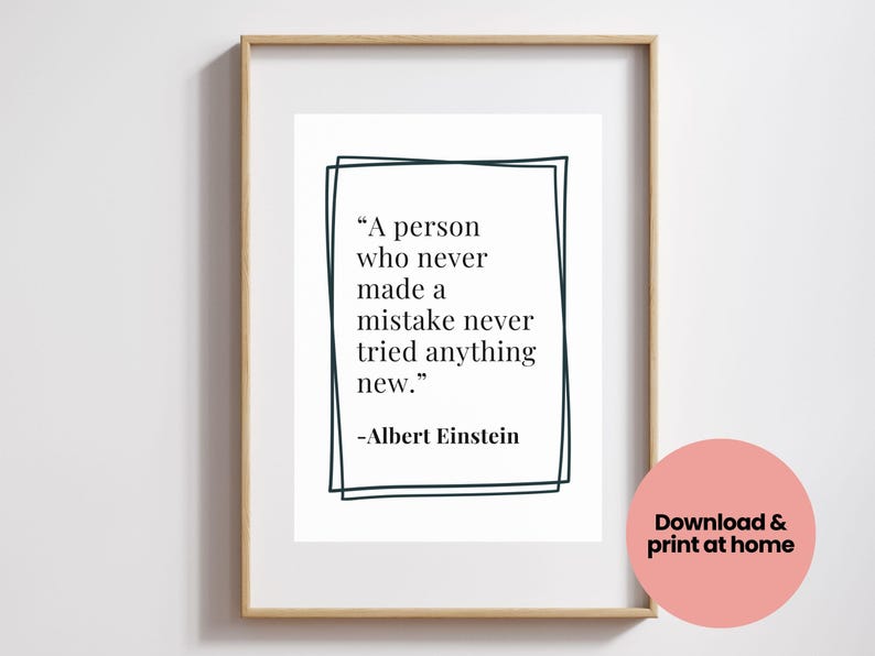 Albert Einstein A Person Who Never Made a Mistake Quote Digital ...