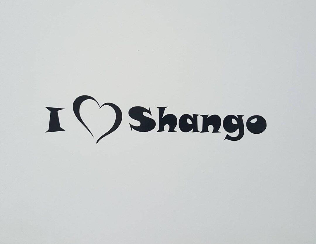 I Love Shango - Black Vinyl Decal - Etsy