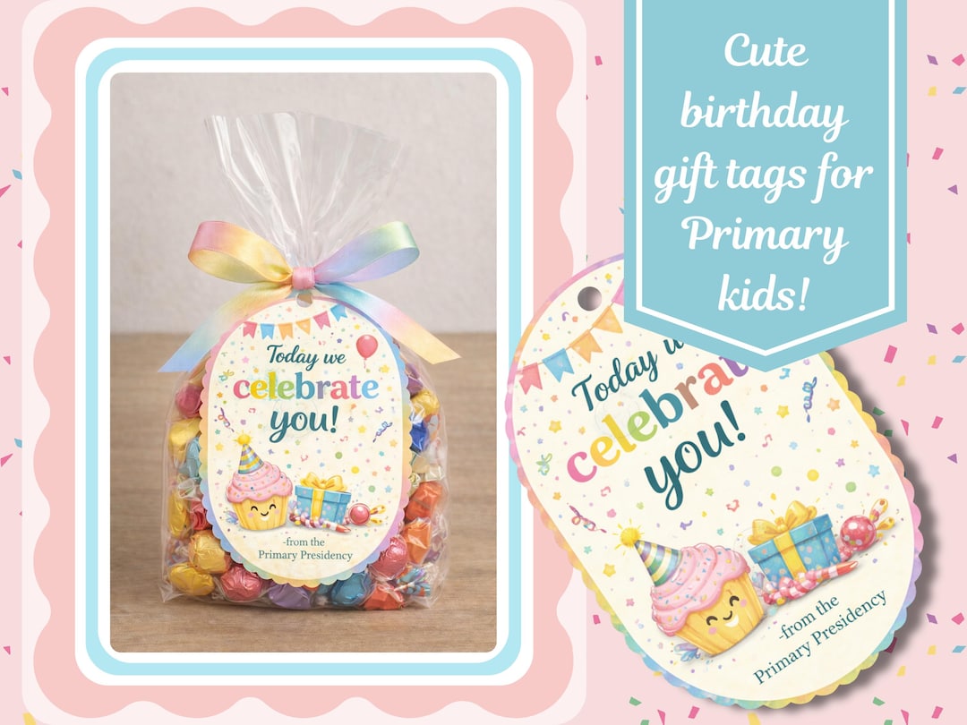 Today We Celebrate You! LDS Printable Primary Birthday Gift Tag - Etsy