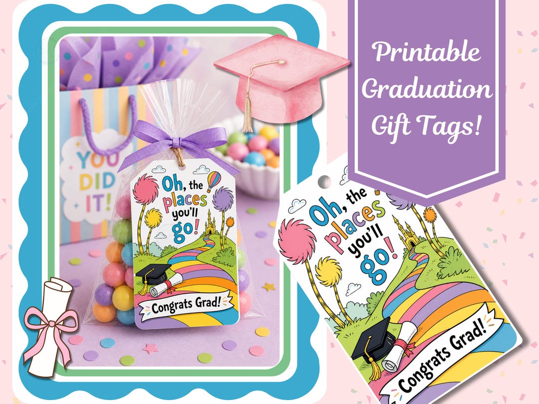 Graduation Gift Tags, Oh the Places You’ll Go, Congrats Grad Printable ...