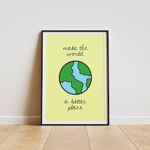 Make the World a Better Place Poster Back to School Printable (digital ...