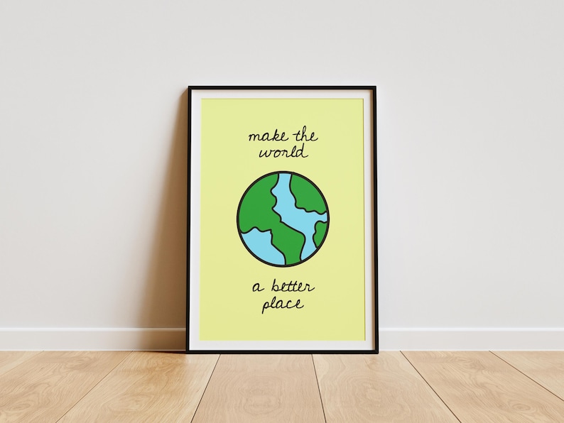Make the World a Better Place Poster Back to School Printable (digital ...
