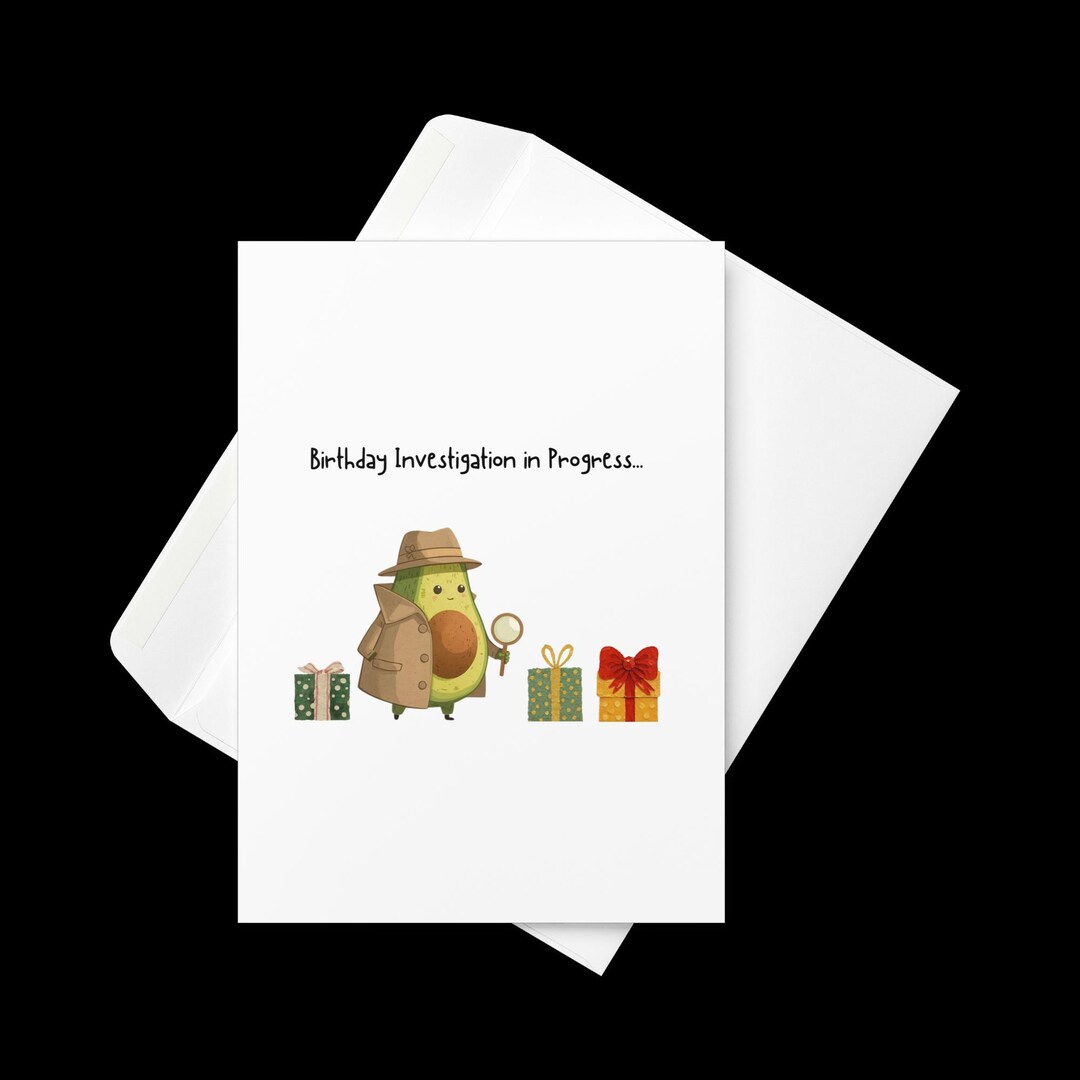 The Curious Avocado Detective Birthday Greeting Card — Humorous Pun ...
