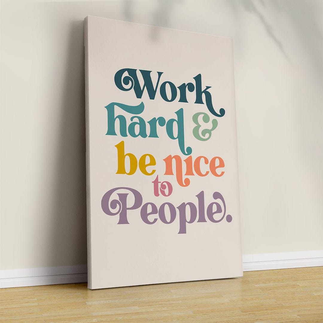 Work Hard Be Nice Print: Motivational Home Office Art, Ready to Hang - Etsy