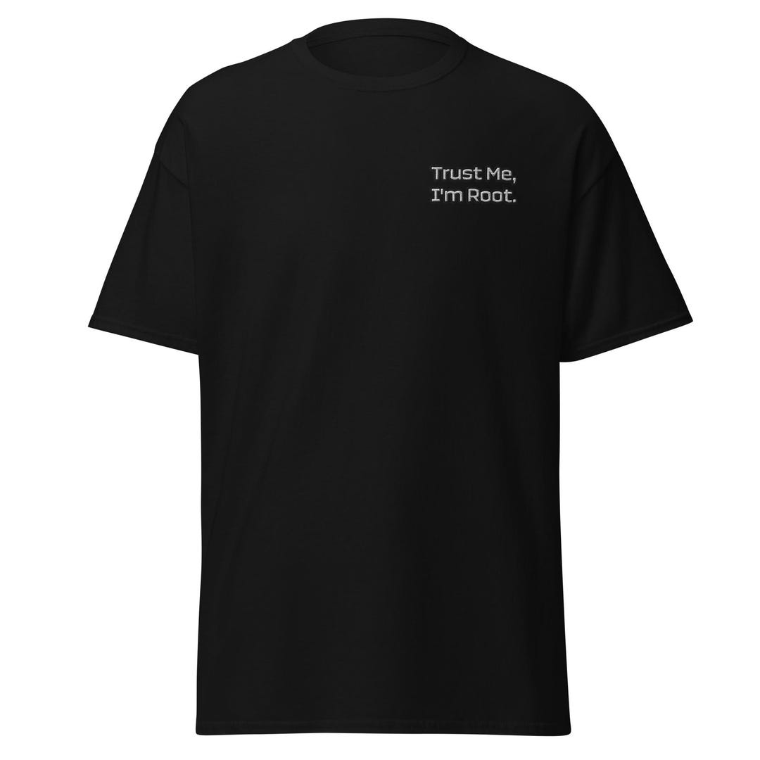 Trust Me I’m Root – Coding Humor Graphic Tee - Classic Unisex - Etsy