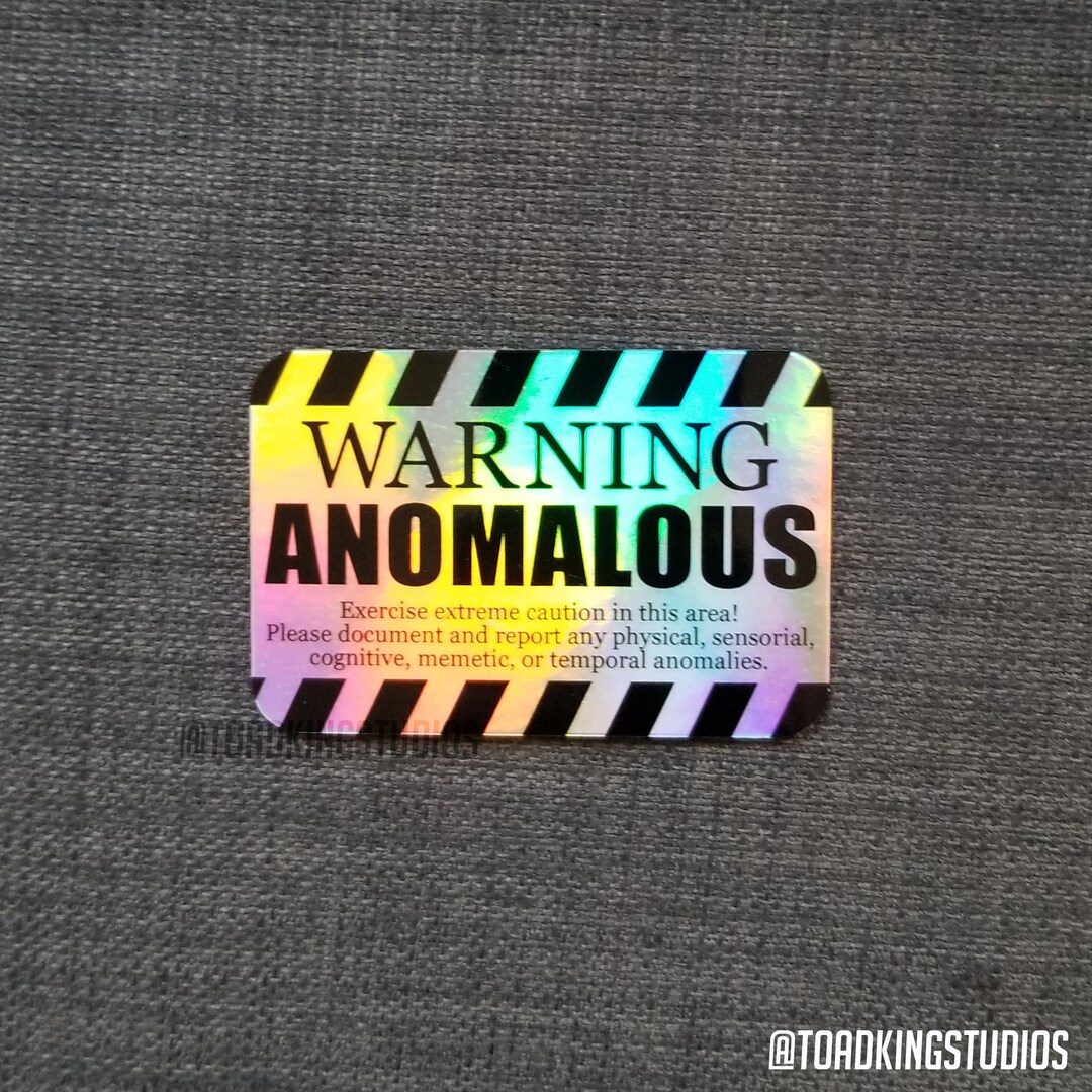 Warning Anomalous Holographic 3-inch Sticker - SCP Foundation Anomaly ...