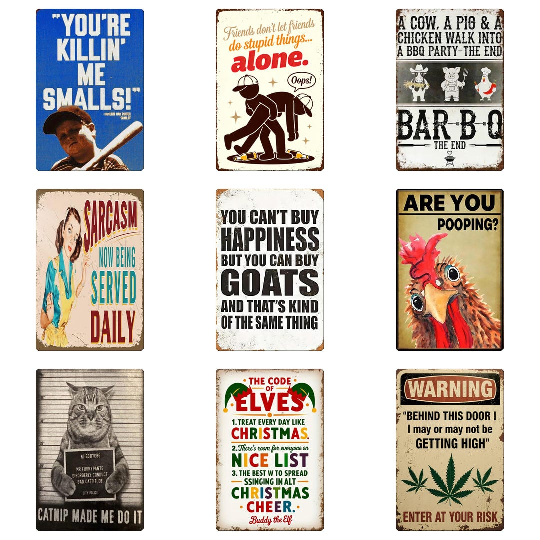 Humorous Tin Sign Collection | Movie Quotes, Sarcasm, BBQ, Goat Humor ...