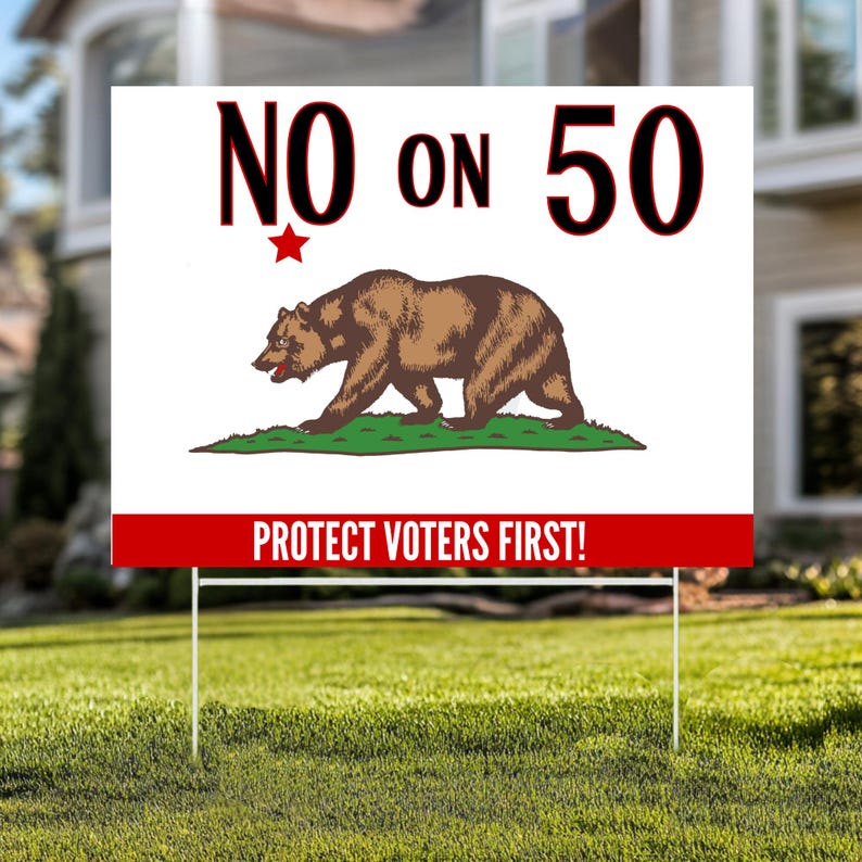 California NO on Prop 50 Yard Sign W/ H Stake - 2-sided Lawn Sign for ...