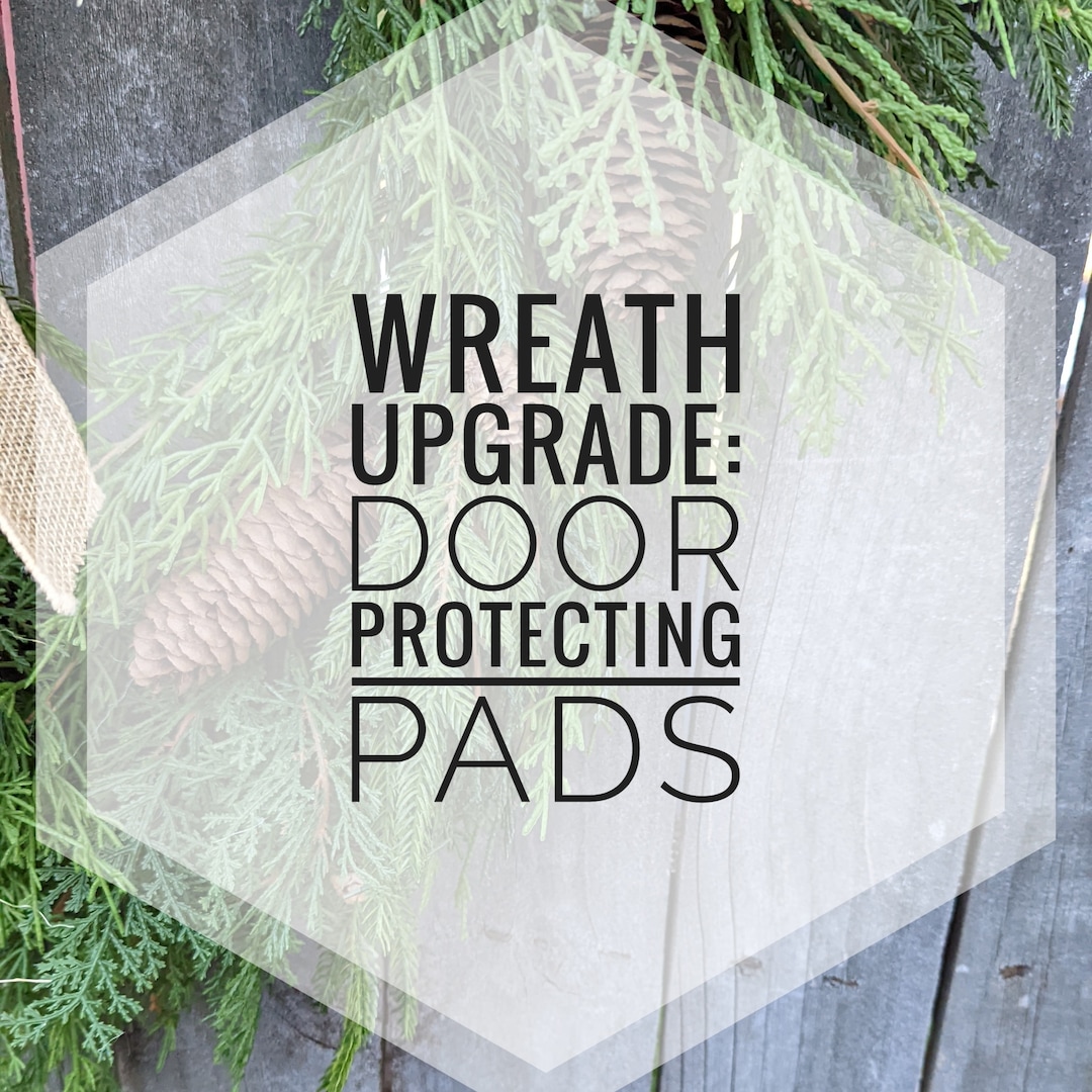 Wreath Add On: Door Protection Pads, Anti-scratch Protective Pads Added ...