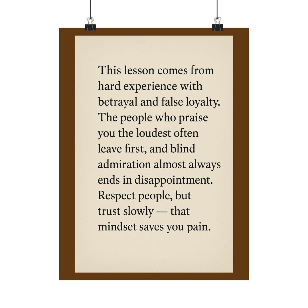 Hard-earned Life Lesson Poster – Respect People, Trust Slowly, Wisdom ...