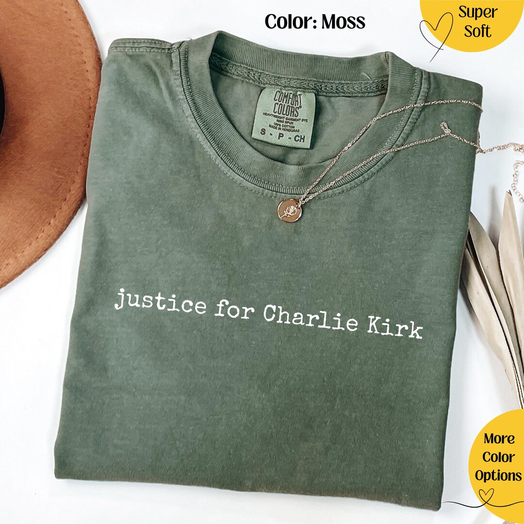 Comfort Colors® Justice for Charlie Kirk Shirt, Conservative Political ...