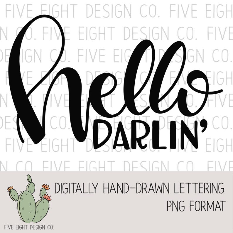 PNG | Hello Darlin' | Hand Lettering | Instant Download - Etsy