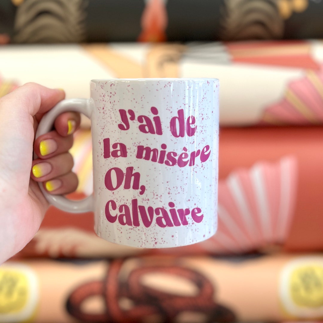 Tasse Jai Dla Misère, Oh Calvaire - Etsy