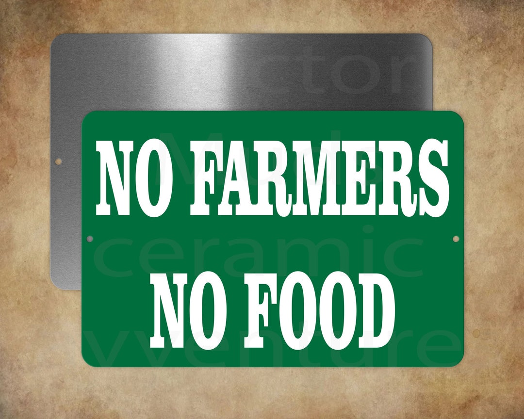 No Farmers No Food 8 X 12" Metal Sign - Etsy