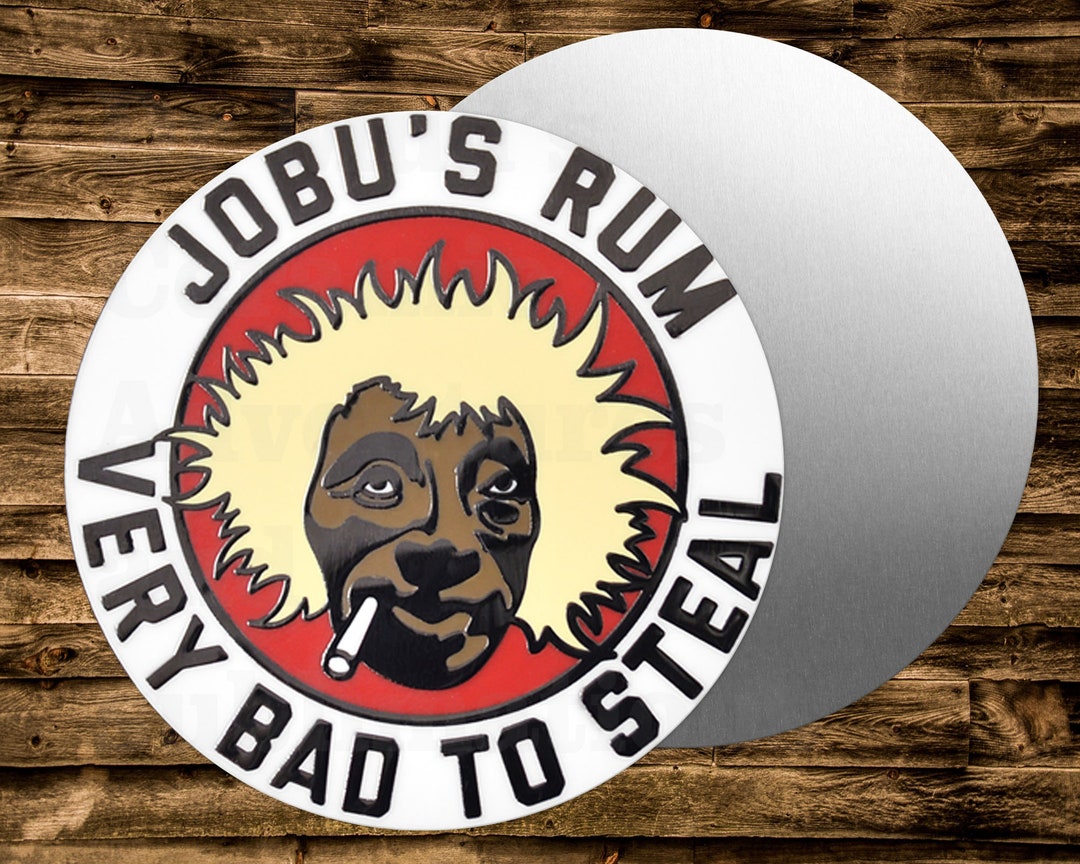 Metal Round Sign JOBU'S RUM Very Bad to Steal Wreaths Crafts ...