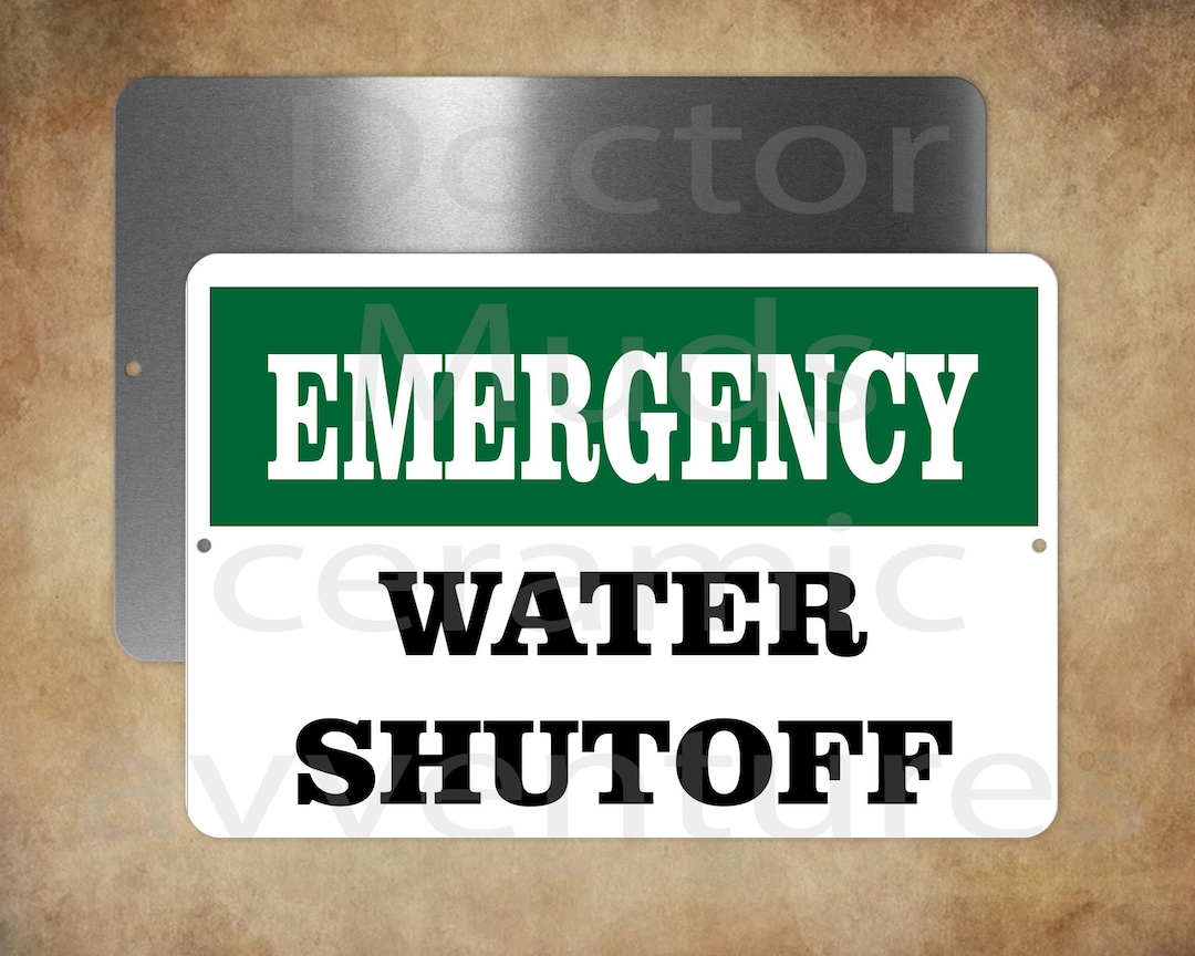 Emergency Water Shutoff 8x 12" Metal Sign Made in USA - Etsy