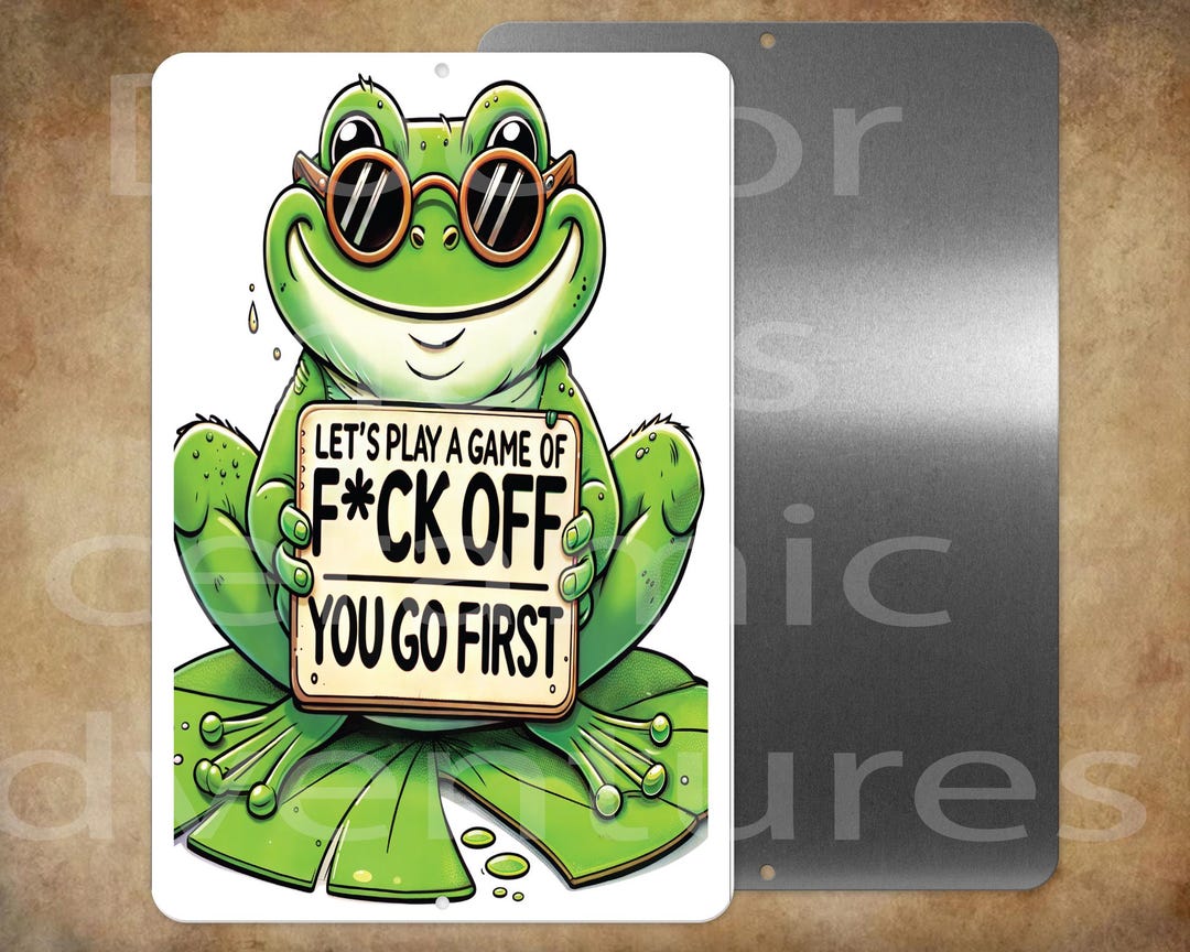 Let's Play a Game of F*CK OFF - You Go First 8 X 12" Metal Sign - - Etsy